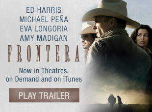 Frontera (Official Movie Site) - Starring Ed Harris, Michael Pena, Eva ...